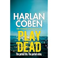 Play Dead : Coben, Harlan: Amazon.co.uk: Books