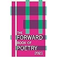 The Forward Book of Poetry 2021: Amazon.co.uk: Poets, Various ...