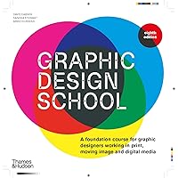 Graphic Design School: A Foundation Course for Graphic Designers ...