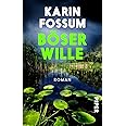 Böser Wille (Konrad Sejer 9): Roman : Fossum, Karin, Haefs, Gabriele ...