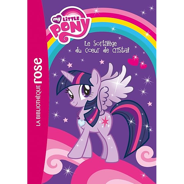 Twilight Sparkle Et Le Sort Du Cœur De Cristal Prismia Princesse