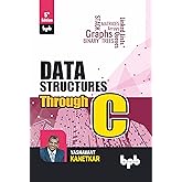 Buy Data Structures Through C - 4th Edition: Learn the fundamentals of Data Structures through C ...