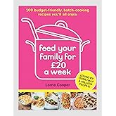 Feed Your Family for Under a Fiver: Over 80 budget-friendly, super ...