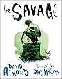 The Savage: Amazon.co.uk: Almond, David, McKean, Dave: Books