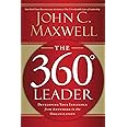 Buy The 360 Degree Leader : Developing Your Influence from Anywhere in ...