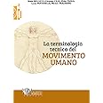 La terminologia tecnica del movimento umano : Bellucci, Mario, Cilia ...