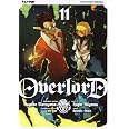Overlord (Vol. 11) : Maruyama, Kugane, Oshio, Satoshi, Miyama, Hugin ...