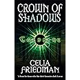 Crown Of Shadows: The Coldfire Trilogy: Book Three : Friedman, Celia ...
