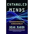 Entangled Minds: Extrasensory Experiences in a Quantum Reality (A Study ...