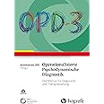 OPD-3 - Operationalisierte Psychodynamische Diagnostik: Das Manual für ...