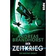 Der Zeitkrieg (Kantaki 3): Die Kantaki-Saga 3 : Brandhorst, Andreas ...