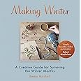 Making Winter: A Creative Guide for Surviving the Winter Months: Amazon ...