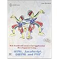 Web Enabled Commercial Application Development Using HTML, JavaScript, DHTML and PHP : Ivan ...