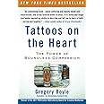Tattoos on the Heart: The Power of Boundless Compassion: Amazon.co.uk ...
