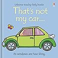 That's not my car...: 1: Amazon.co.uk: Fiona Watt, Rachel Wells, Rachel ...