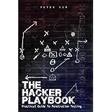 The Hacker Playbook 3: Practical Guide To Penetration Testing : Kim ...