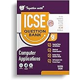 Together With ICSE Class 9 Computer Application Solved Question Bank & Practice Papers ...