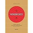 Amazon.it: Washoku. L'arte della cucina giapponese. Tecniche e ...