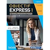 Objectif Express 2 [2e édition] - Livre de l'élève (B1-B2.1) : Dubois, Anne-Lyse, Tauzin ...