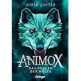 Animox 1. Das Heulen der Wölfe: Spannungsgeladenes Bestseller-Fantasy ...
