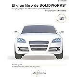 EL GRAN LIBRO DE SOLIDWORKS 2ª: 1 : GÓMEZ GONZÁLEZ, SERGIO: Amazon.es ...