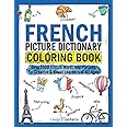 French Picture Dictionary Coloring Book: Over 1500 French Words and ...