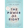 The Power of Eight: Harnessing the Miraculous Energies of a Small Group ...