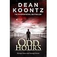 Odd Hours: Amazon.co.uk: Koontz, Dean: 9780007368334: Books