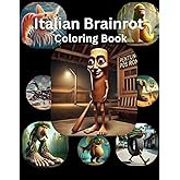 Italian Brainrot Colorbook: A Funny an Wacky Coloring Book Feauturing ...