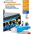 Progettare e programmare. Per le Scuole superiori. Con e-book. Con ...