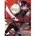 Seraph of the End, 2 (novel): Guren Ichinose: Catastrophe at Sixteen : Kagami, Takaya, Yamamoto ...