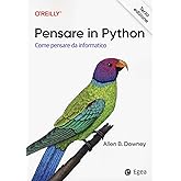 Amazon.it: Pensare in Python. Come pensare da informatico - Downey ...