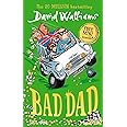 Bad Dad: Laugh-out-loud funny children’s book by bestselling author ...