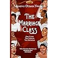 The Marriage Class - a Novel: Amazon.co.uk: O'man Nwokedi, Adesuwa ...
