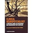 Clinical Neuropsychology: A Practical Guide to Assessment and Management for Clinicians, 2nd ...
