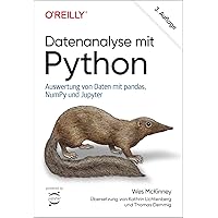 Datenanalyse mit Python: Auswertung von Daten mit Pandas, NumPy und ...