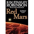 Red Mars: A gripping future history sci-fi novel (The future history of ...