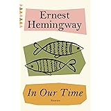 In Our Time: Amazon.co.uk: Hemingway: 8601410822361: Books