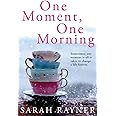 One Moment, One Morning: Amazon.co.uk: Rayner, Sarah: 8601300211749: Books