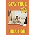 Stay True : Hsu, Hua: Amazon.in: Books