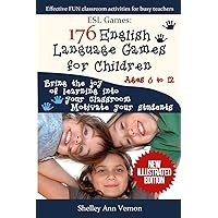 ESL Games: 176 English Language Games for Children: Make your teaching ...
