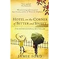 Hotel on the Corner of Bitter and Sweet: The international bestseller ...