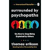 Surrounded by Narcissists: Or, How to Stop Other People's Egos Ruining ...