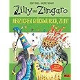 Zilly und Zingaro. Herzlichen Glückwunsch, Zilly!: Vierfarbiges ...