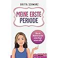 Meine erste Periode: Was ein Mädchen ab der ersten Regel wissen sollte : Schwarz, Britta: Amazon ...