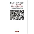 Amazon.it: La Cultura del Narcisismo - Christopher Lasch - Libri