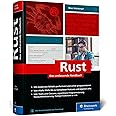 Rust: Das umfassende, deutschsprachige Handbuch zur performanten und sicheren Programmierung ...