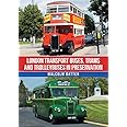 London Transport Buses, Trams and Trolleybuses in Preservation: Amazon ...