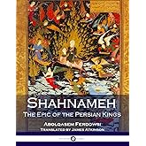 Shahnameh: The Epic of the Persian Kings : Ferdowsi, Rahmanian, Hamid ...