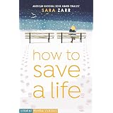 How to Save a Life : Zarr, Sara: Amazon.co.uk: Books